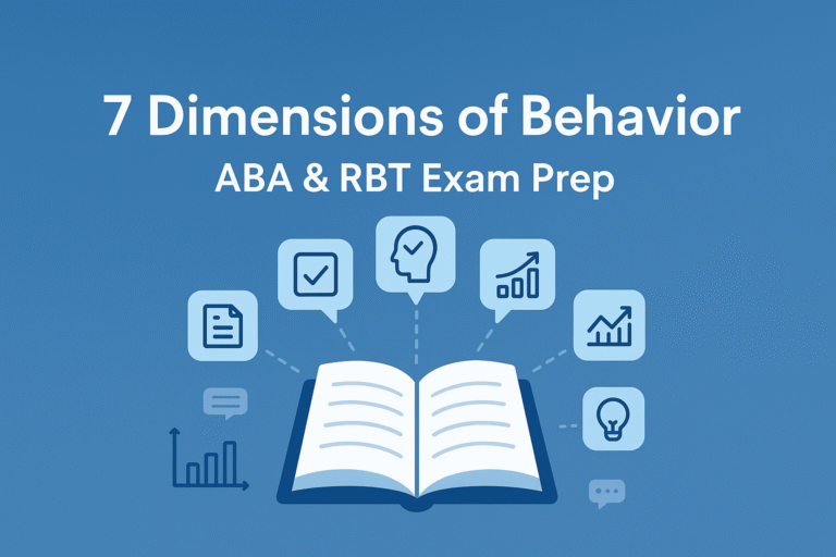 7 Dimensions Of Behavior In ABA: Guide For RBT Exam Prep (2025)
