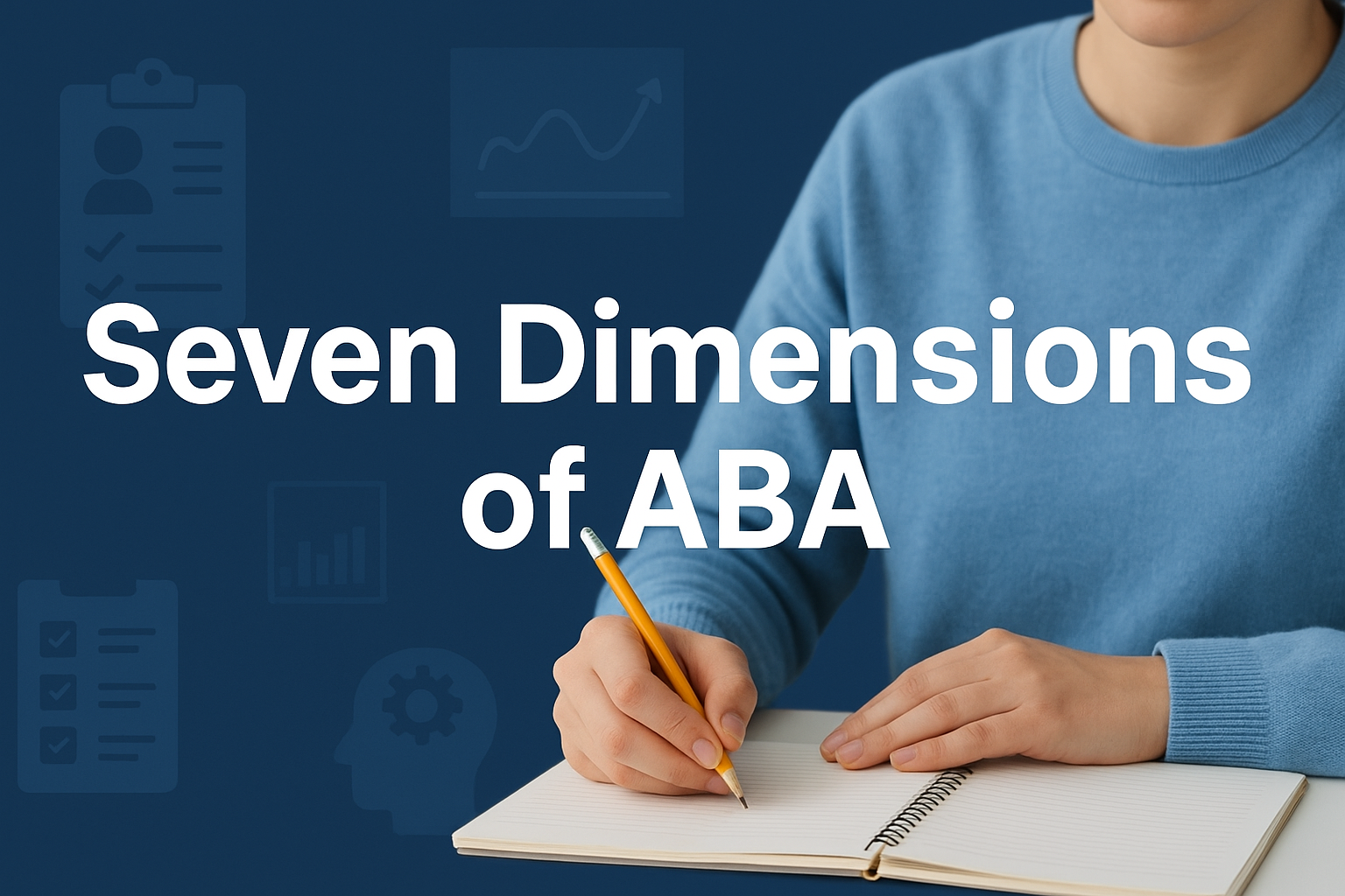 Seven Dimensions of ABA | Full Guide for RBT Exam Prep 2025